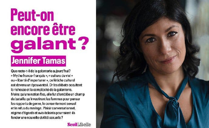 Peut-on encore être galant? de Jennifer Tamas, renouer avec la ...